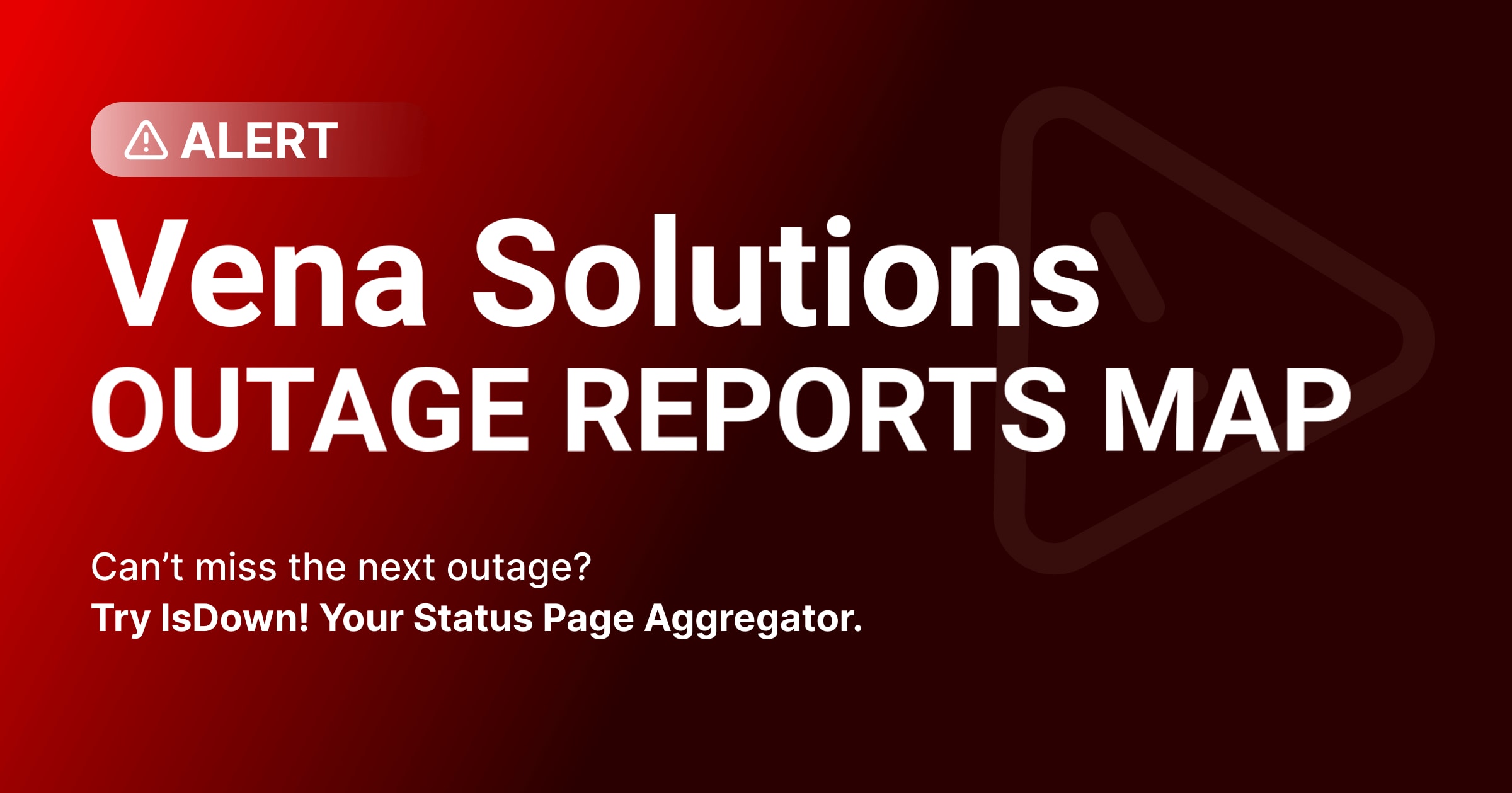 Vena Solutions Outage Reports Map | IsDown